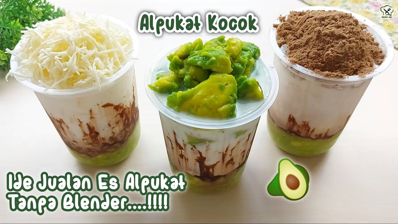 IDE JUALAN MINUMAN ES ALPUKAT KOCOK KEKINIAN ENAK DAN SEGER BANGET - YouTube
