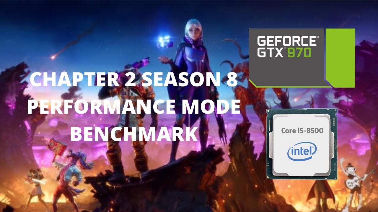 FORTNITE | Chapter 2 Season 8 | Performance mode | Benchmark | i5-800 ...