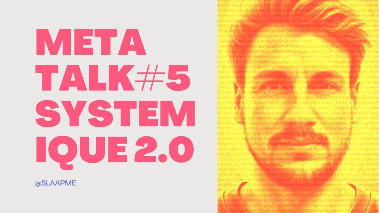 MetaTalks #5 - systémique 2.0 & transmutation des organisations avec ...