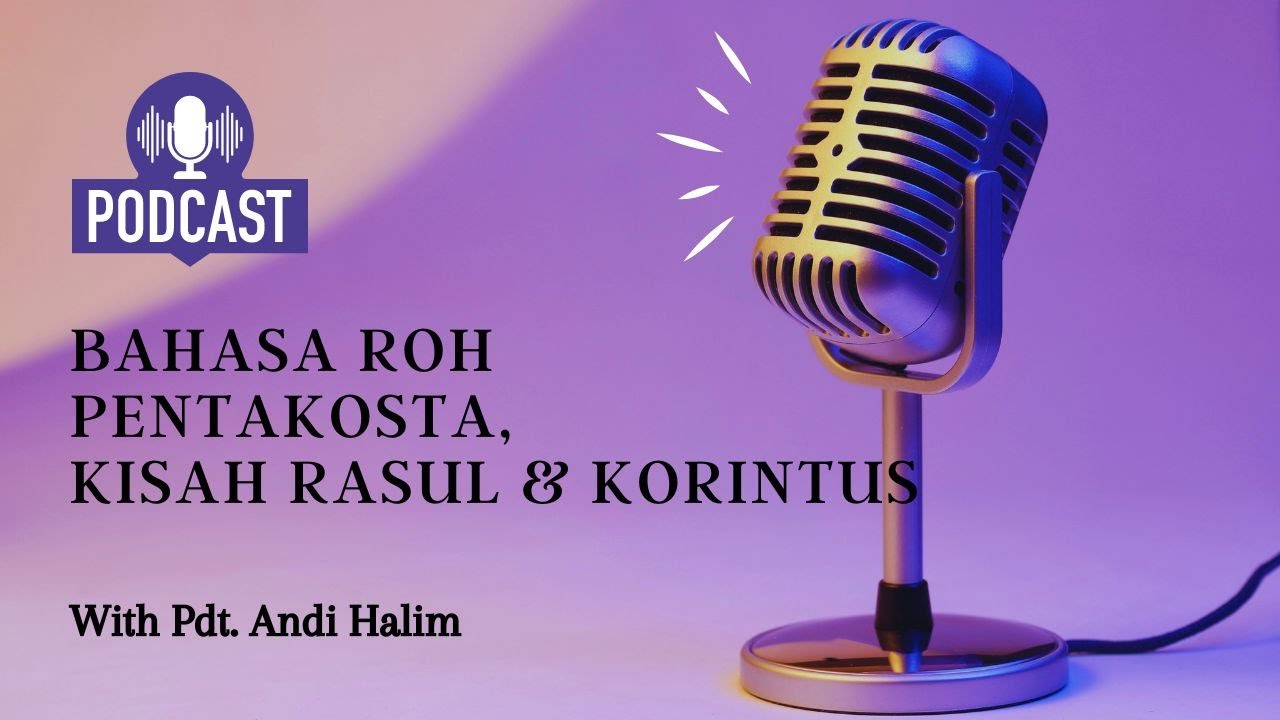 Bahasa Roh Pentakosta, Kisah Rasul & Korintus Sesi 2 - YouTube