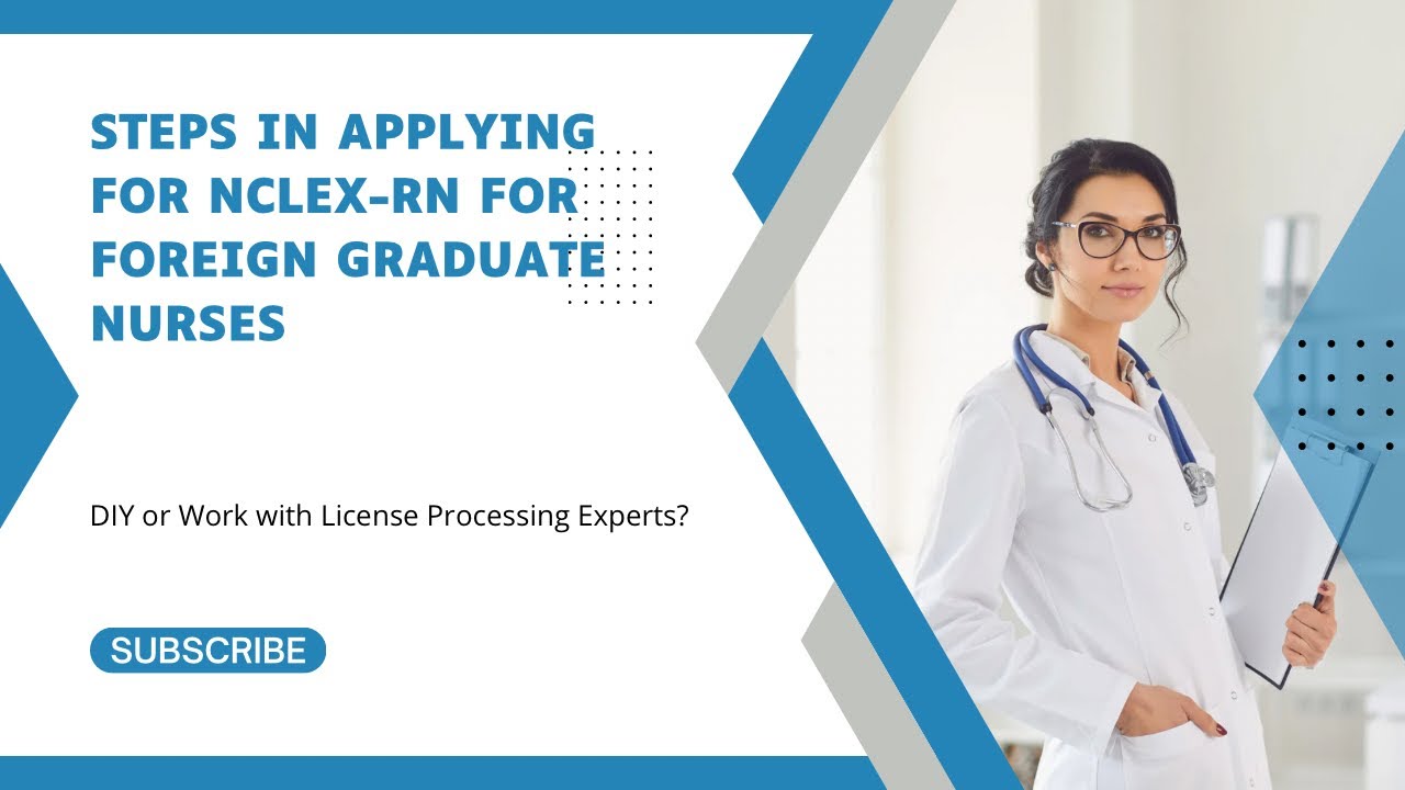 Steps in Applying for NCLEX-RN for Foreign Graduate Nurses (DIY or with ...