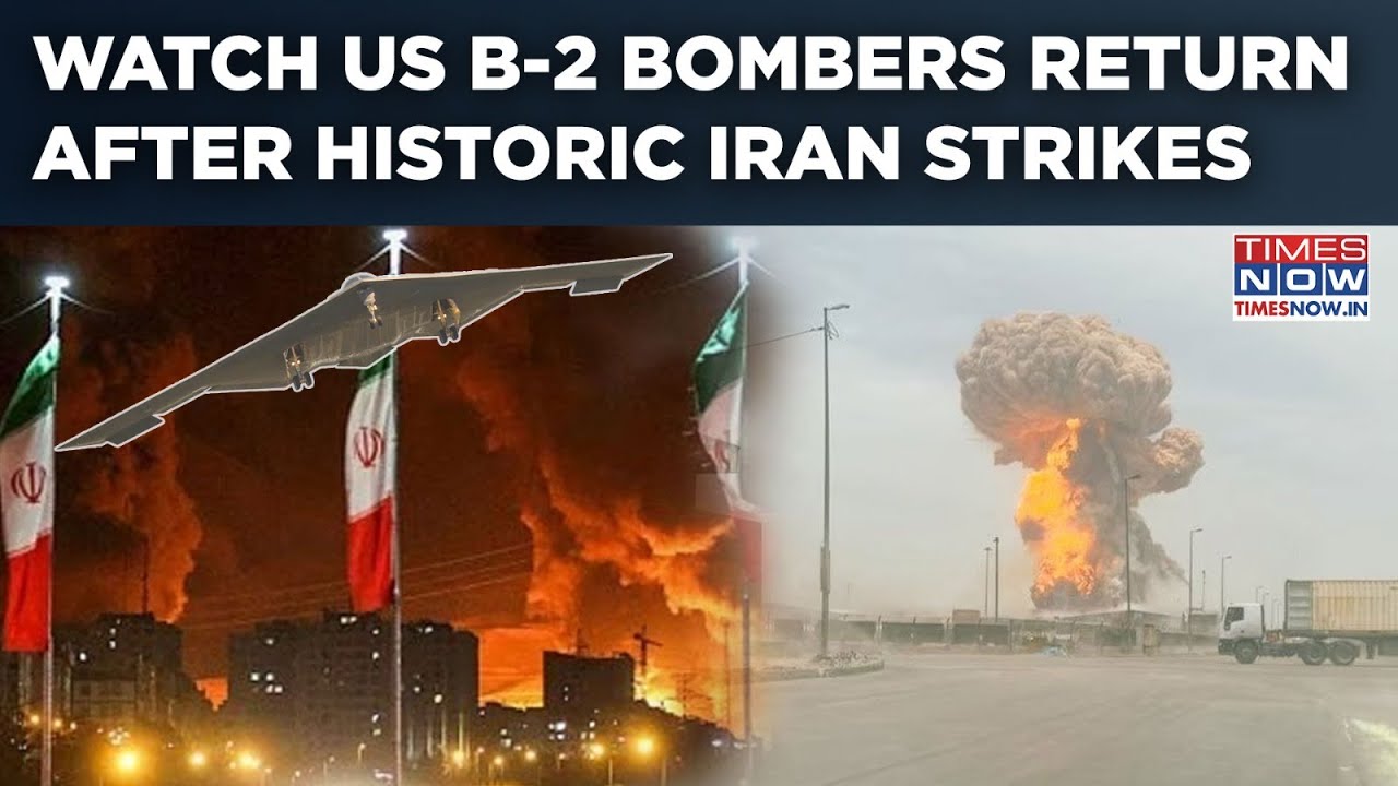 Watch US B-2 Bombers Return After Striking Iran Nuclear Sites| White ...