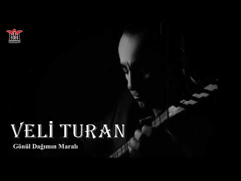 Veli Turan - Gönül Dağımın Maralı