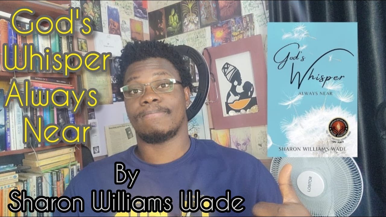 God's Whisper Always Near by Sharon Williams Wade [Book Review] - YouTube