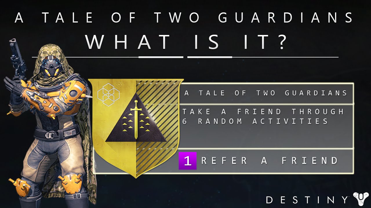 Destiny: My Opinion On How To Get - Refer A Friend Quest "A Tale Of Two ...