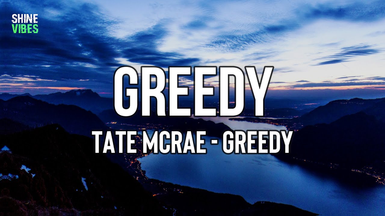 Tate McRae - greedy (Lyrics) | He said, "Are you serious? - YouTube