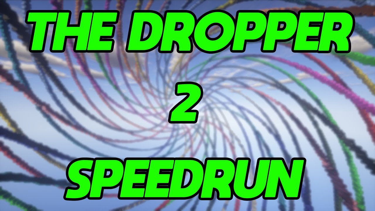 MINECRAFT THE DROPPER 2 SPEEDRUN (8:18) - YouTube