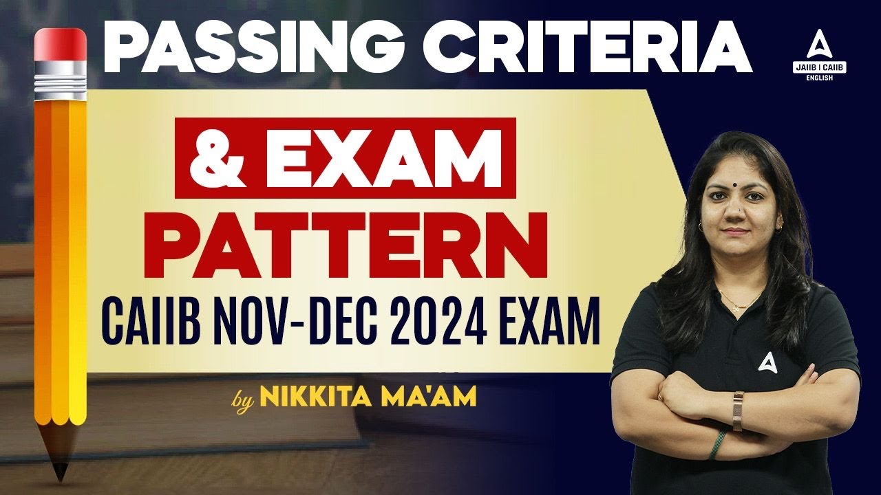 CAIIB Passing Criteria | CAIIB Exam Pattern 2024 | CAIIB Nov 2024 - YouTube