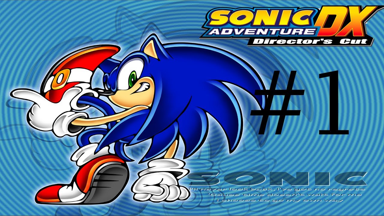 Sonic Adventure DX: Sonic Part 1 - YouTube