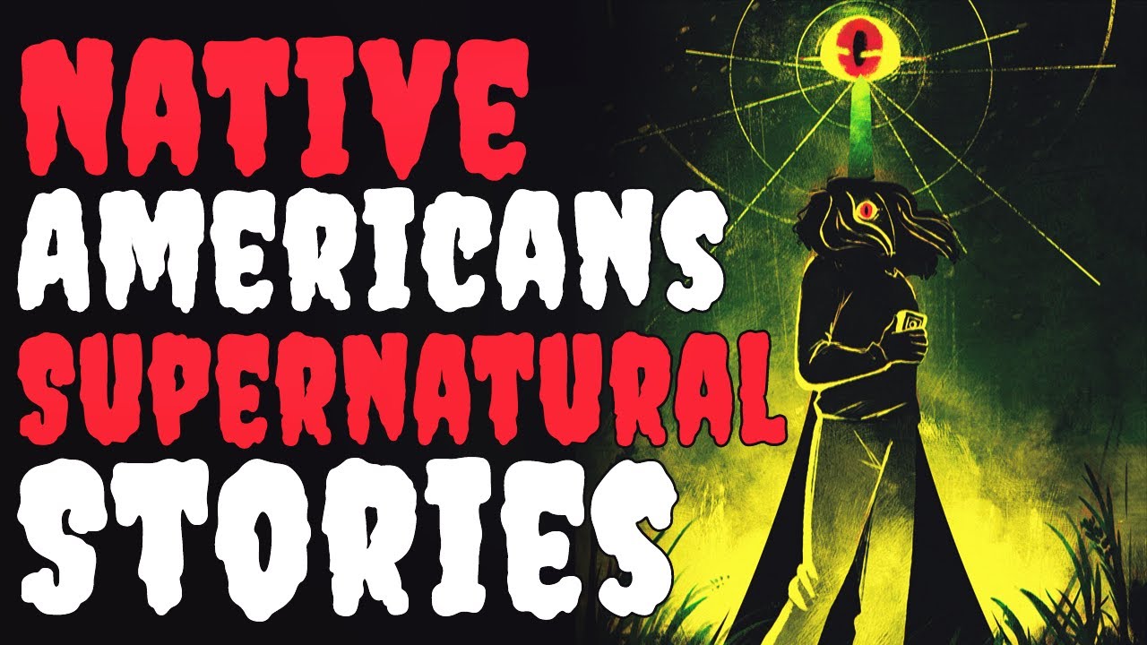 Native American's Tribes Supernatural Stories - YouTube