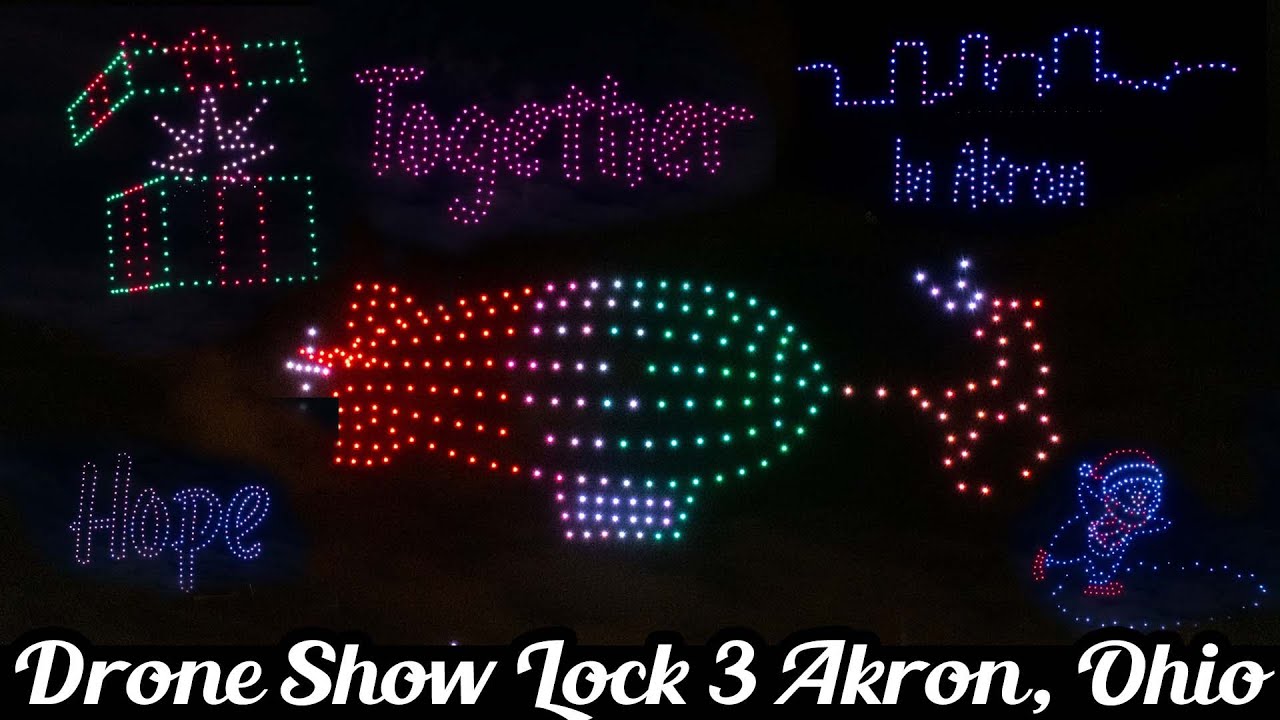 Akron Ohio’s first-ever Drone Show to celebrate their grand reopening of Lock 3 - YouTube