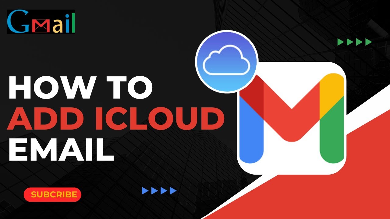 How to Add iCloud Email to Gmail ! - YouTube