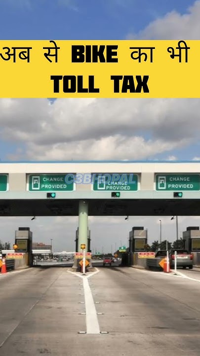 बाइक पर टोल टैक्स || Toll Tax on Bike Saved Me SO Much Money Here's How #c3bhopal - YouTube