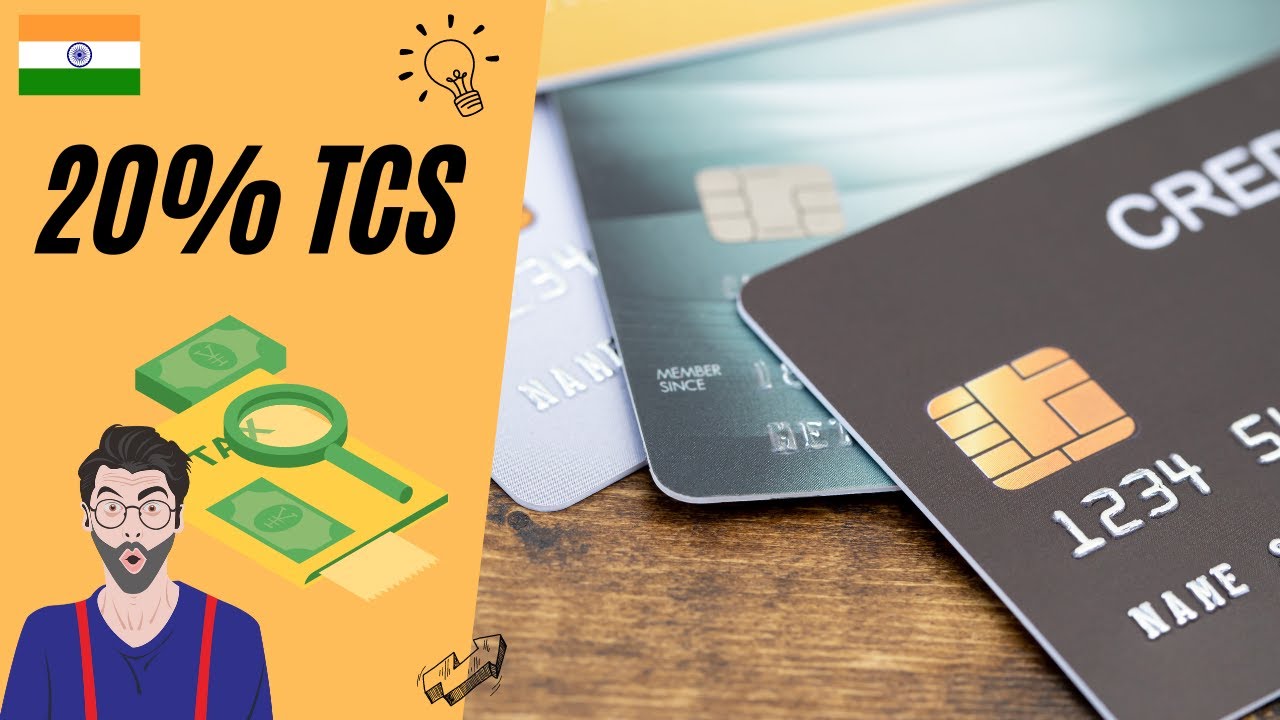 20% TCS on International Credit Card Spending: What You Need to Know # ...