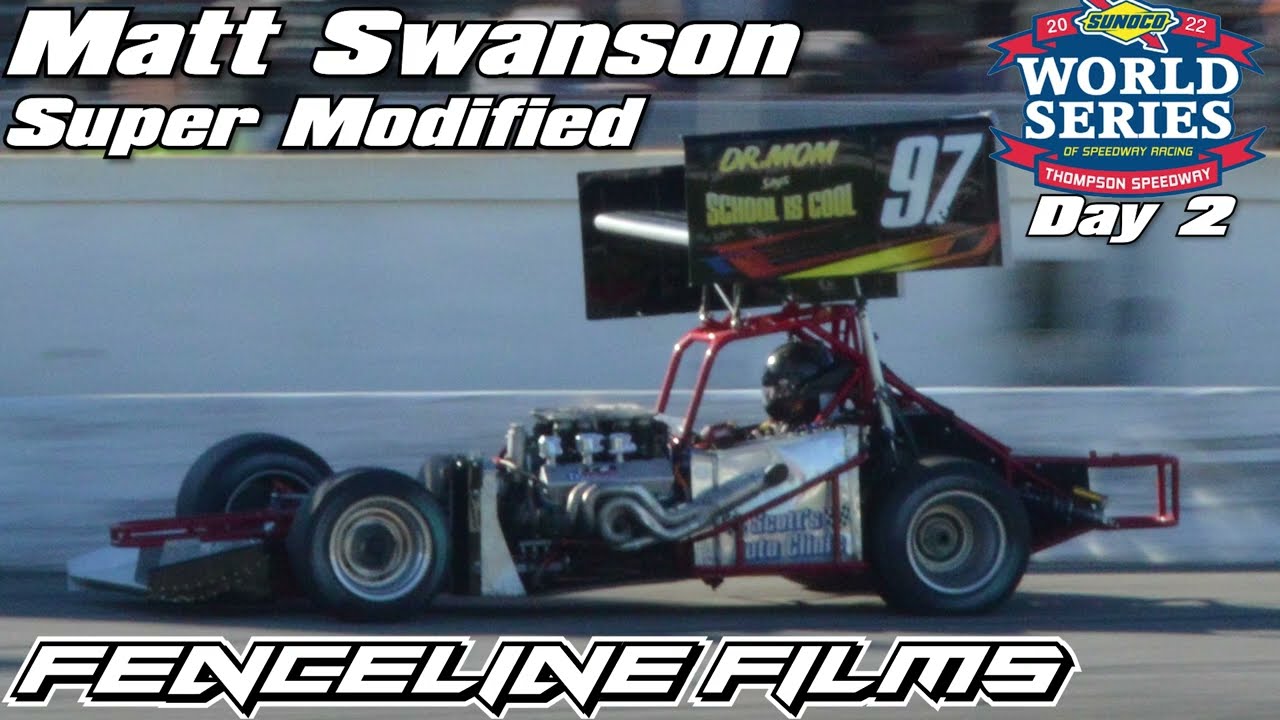 Matt Swanson Sueper Modified Thompson Speedway World Series Day 2 - YouTube