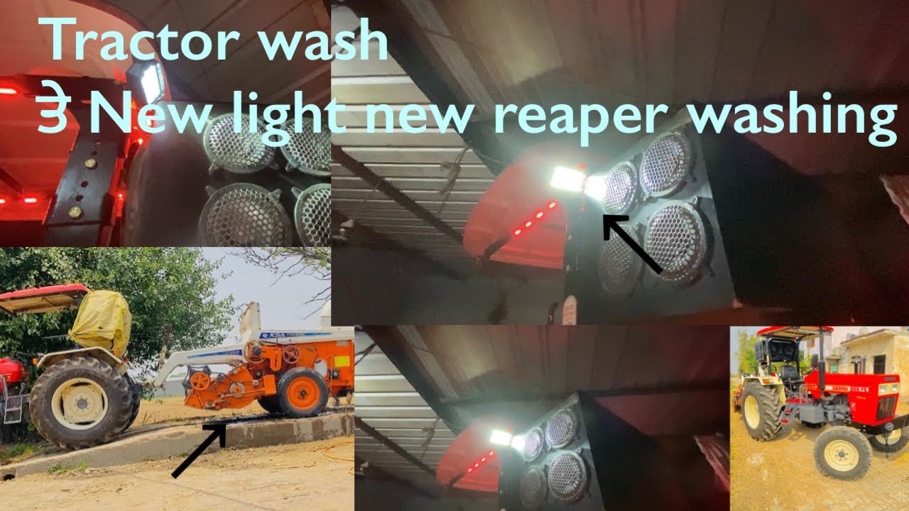 Tractor washing New lighting Hood reaper - YouTube