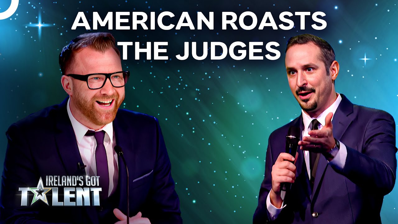 American Comedian ROASTS The Judges! | Ireland's Got Talent - YouTube