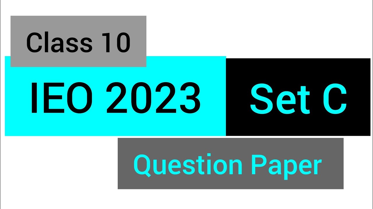 IEO 2023 Set C Class 10 Question Paper with Answer Keys - YouTube