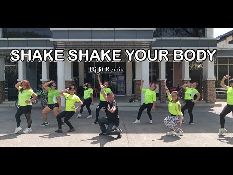SHAKE SHAKE YOUR BODY | ( Dj Jif Remix ) | Dance Fitness Workout ...