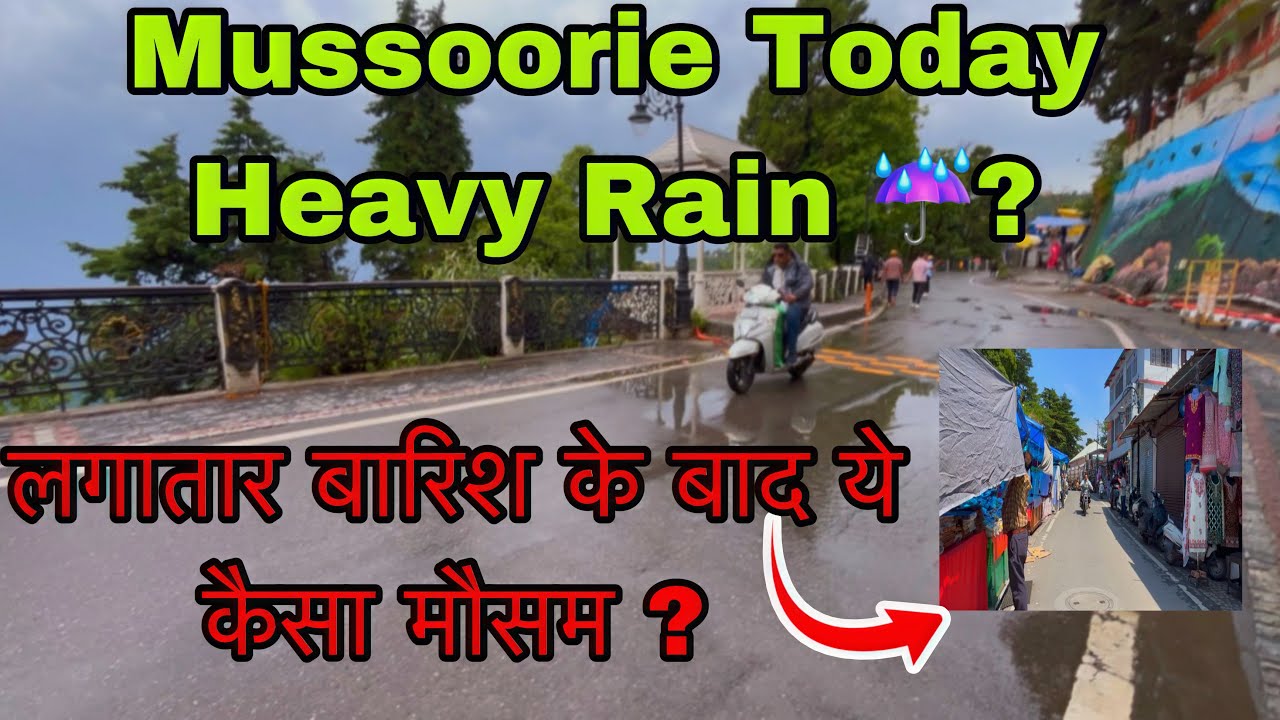 Mussoorie Today Heavy Rain 🌧️ Falls | Mussoorie Today Weather ...