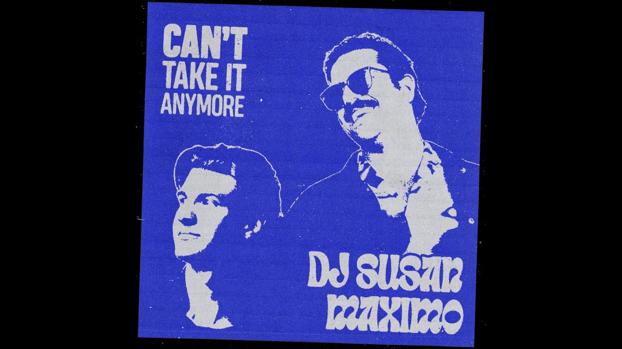 DJ Susan & Maximo - Can't Take It Anymore - YouTube