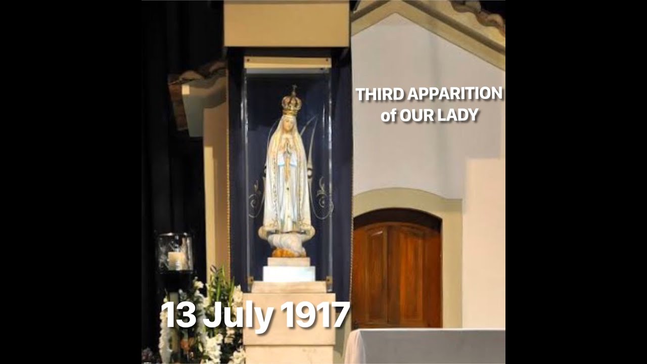 Third Apparition of Our Lady of Fatima - YouTube