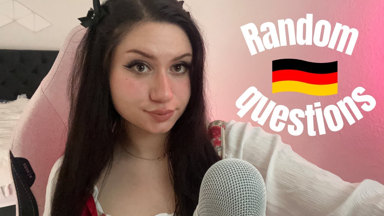 Asking you random questions | German ASMR | Deutsch asmr | Trying ...