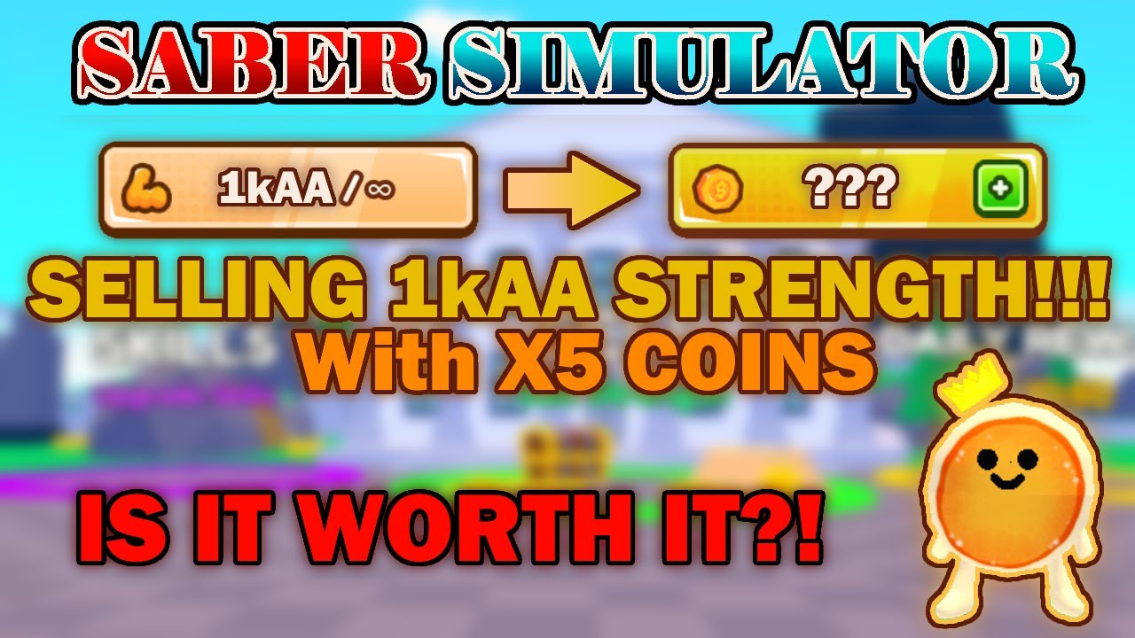 Selling 1kAA Strength with x5 coins boost!🪙Is it worth it? | SABER ...