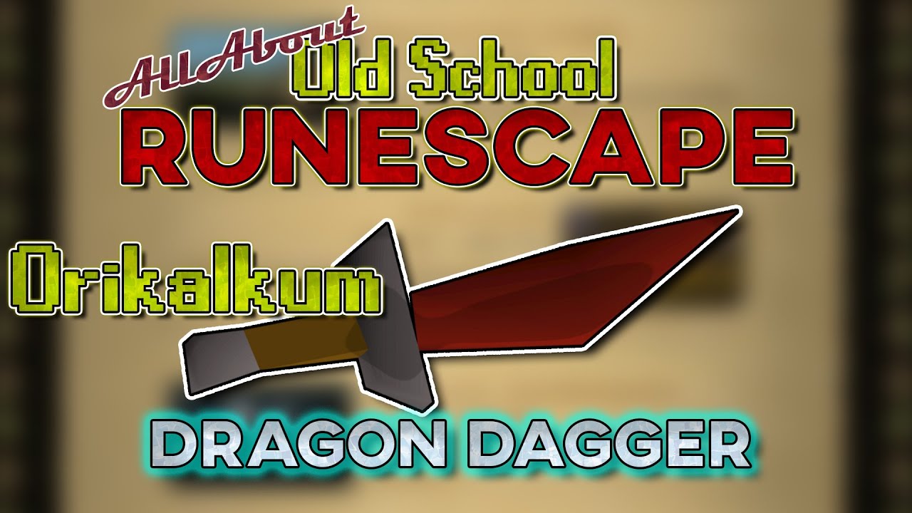 Dragon Dagger - All About Old School Runescape - YouTube