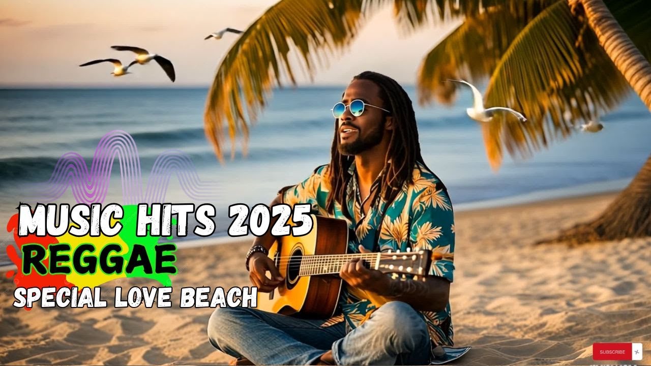 BEST REGGAE MUSIC SONGS MIX 💖RELAXING REGGAE SONGS || ALL TIME BEACH ...