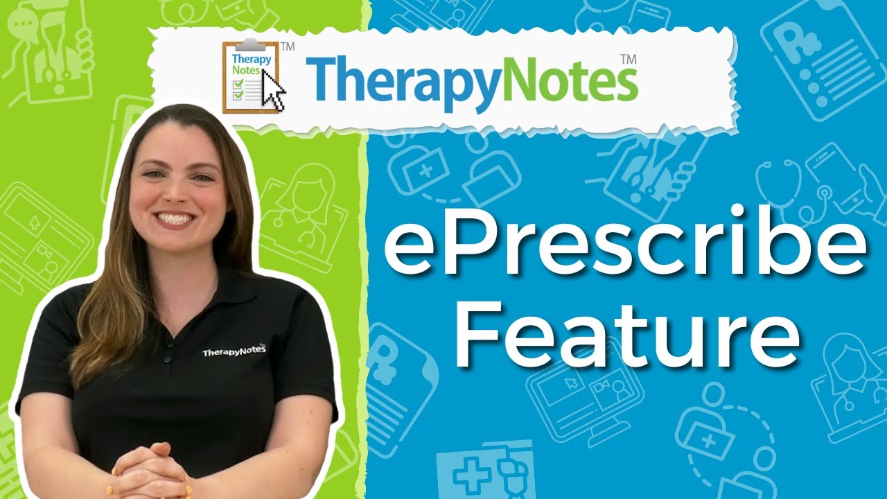 TherapyNotes ePrescribe Feature - YouTube