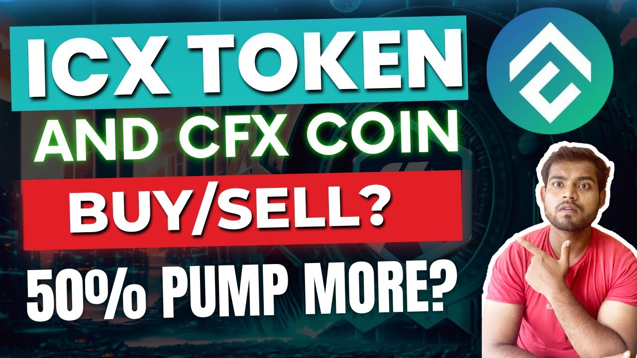 ICX Token ICON Coin Price Predictions Buy Sell or Hold? CFX Conflux ...