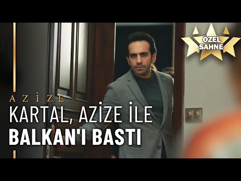 Kartal, Azize ile Balkan'ı BASTI! - Azize Özel Klip