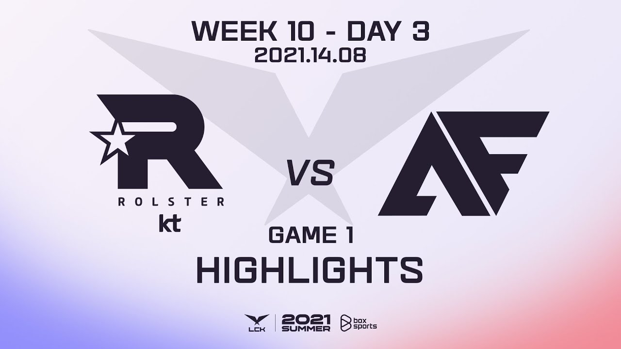 KT vs AF Highlights Game 1 | Week 10 Day 3 | 2021 LCK Summer Split ...