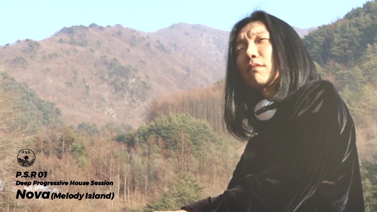 Nova (Melody Island) @ Deep Progressive House Session, PSR, 평창 백석산 ...