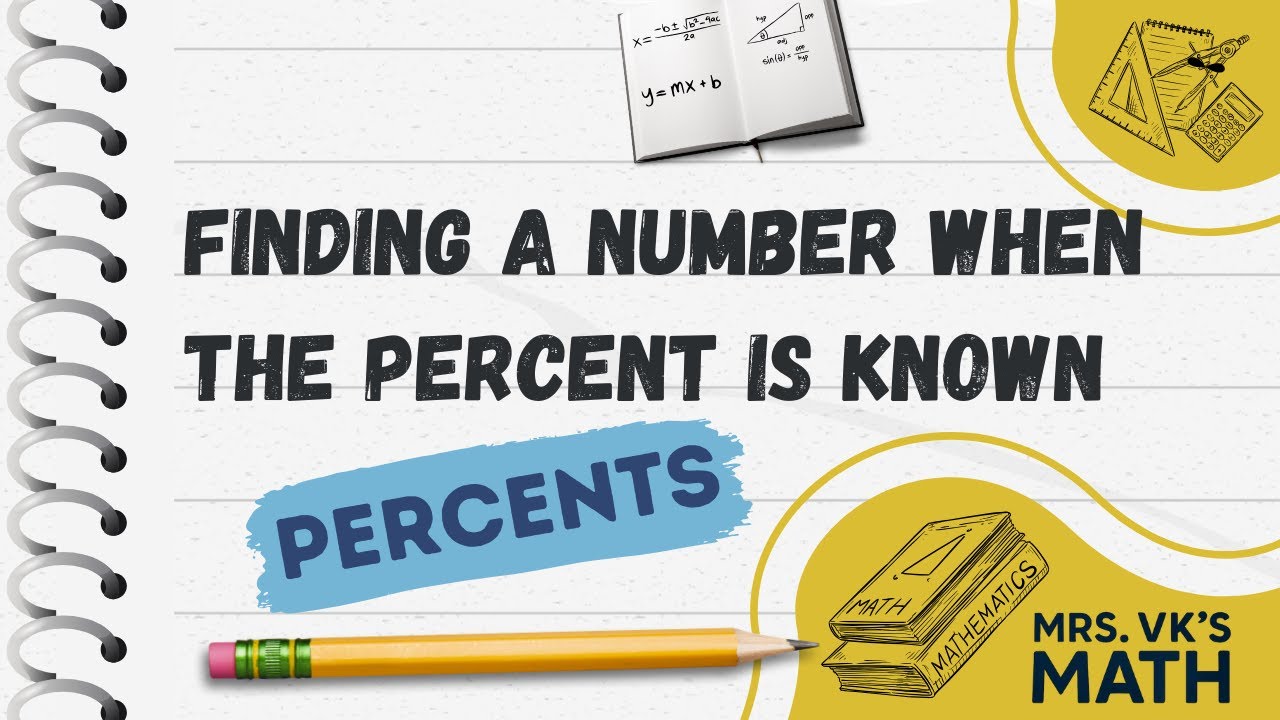 Find the Whole When the Percent Is Known | Easy Percent Tutorial - YouTube