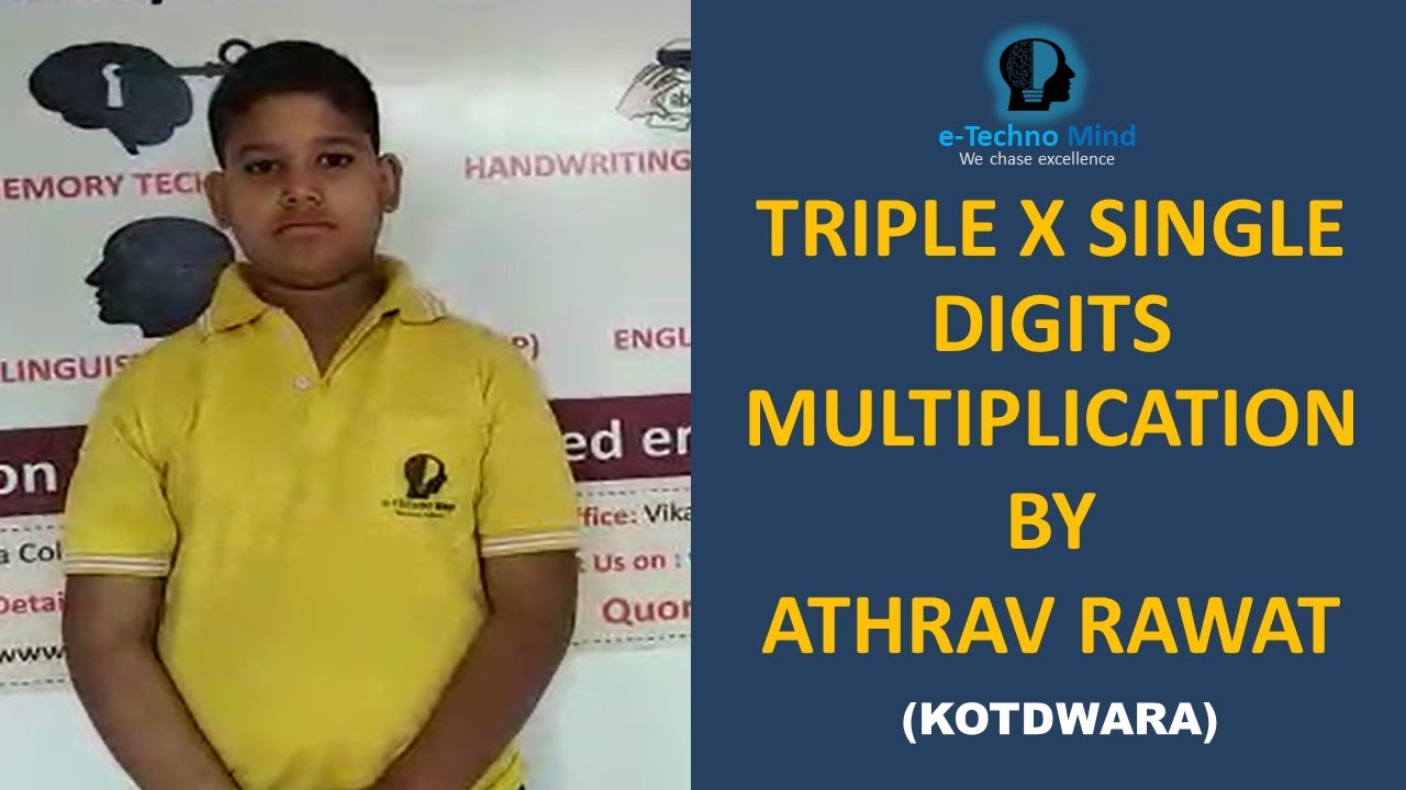 Triple x Single digit multiplication by Atharv Rawat : e-Techno Mind Kotdwara - YouTube