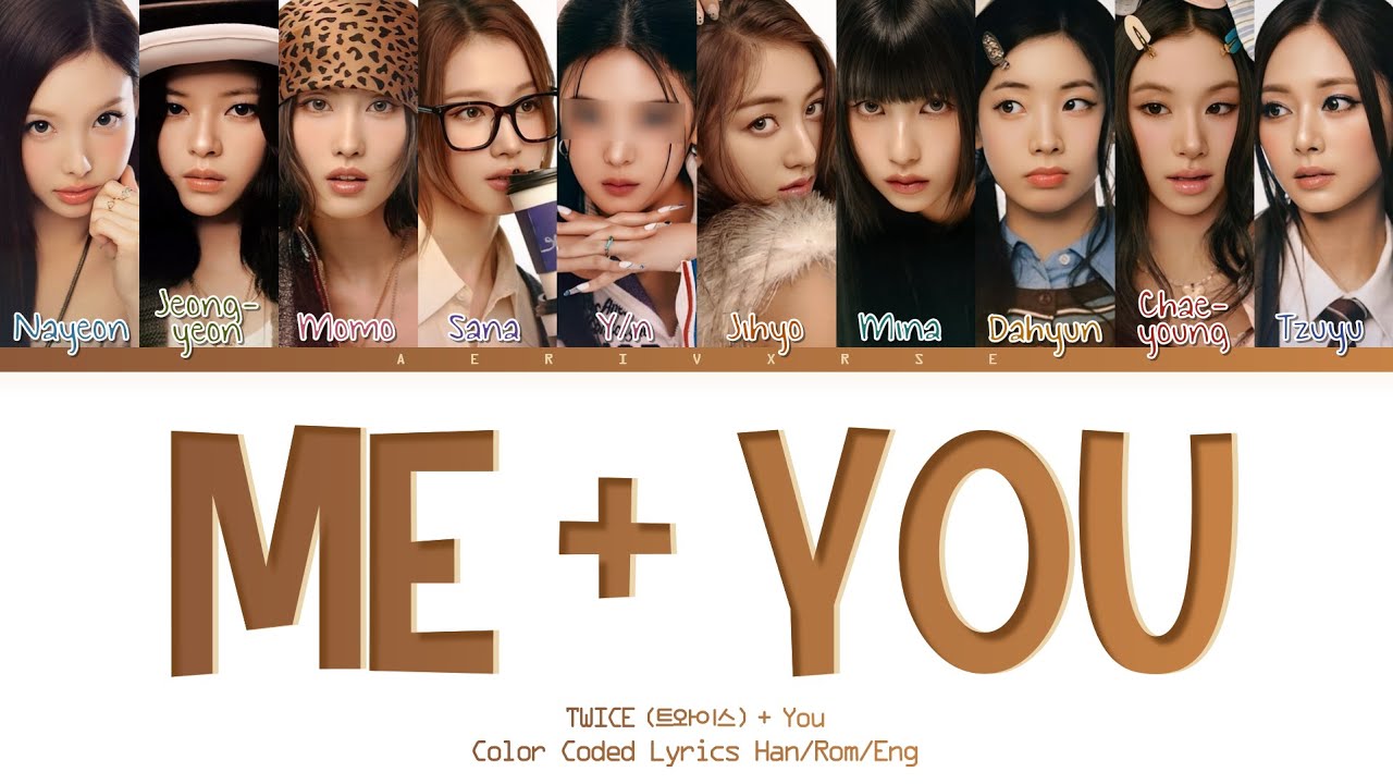[karaoke] TWICE: You as a member - ME+YOU (트와이스 - 10 members ver.)