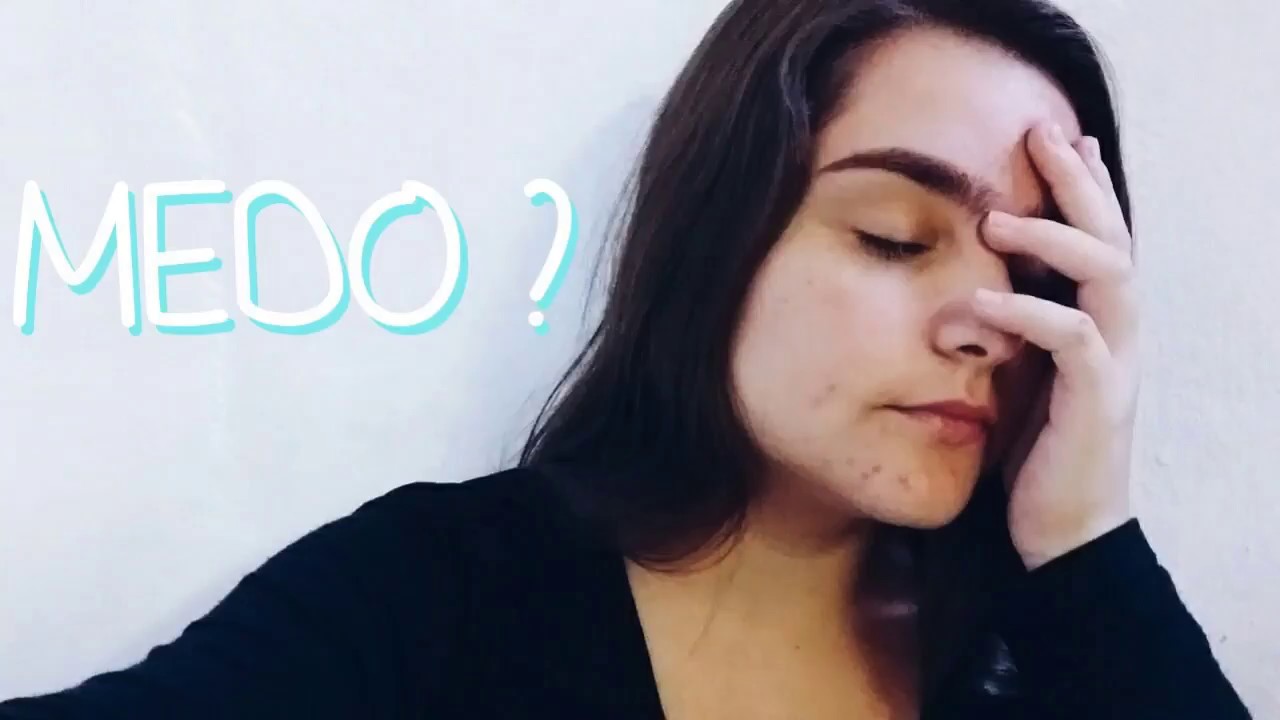 Reflexão sobre: MEDO! - Por Juuh Oliveira 😄 - YouTube