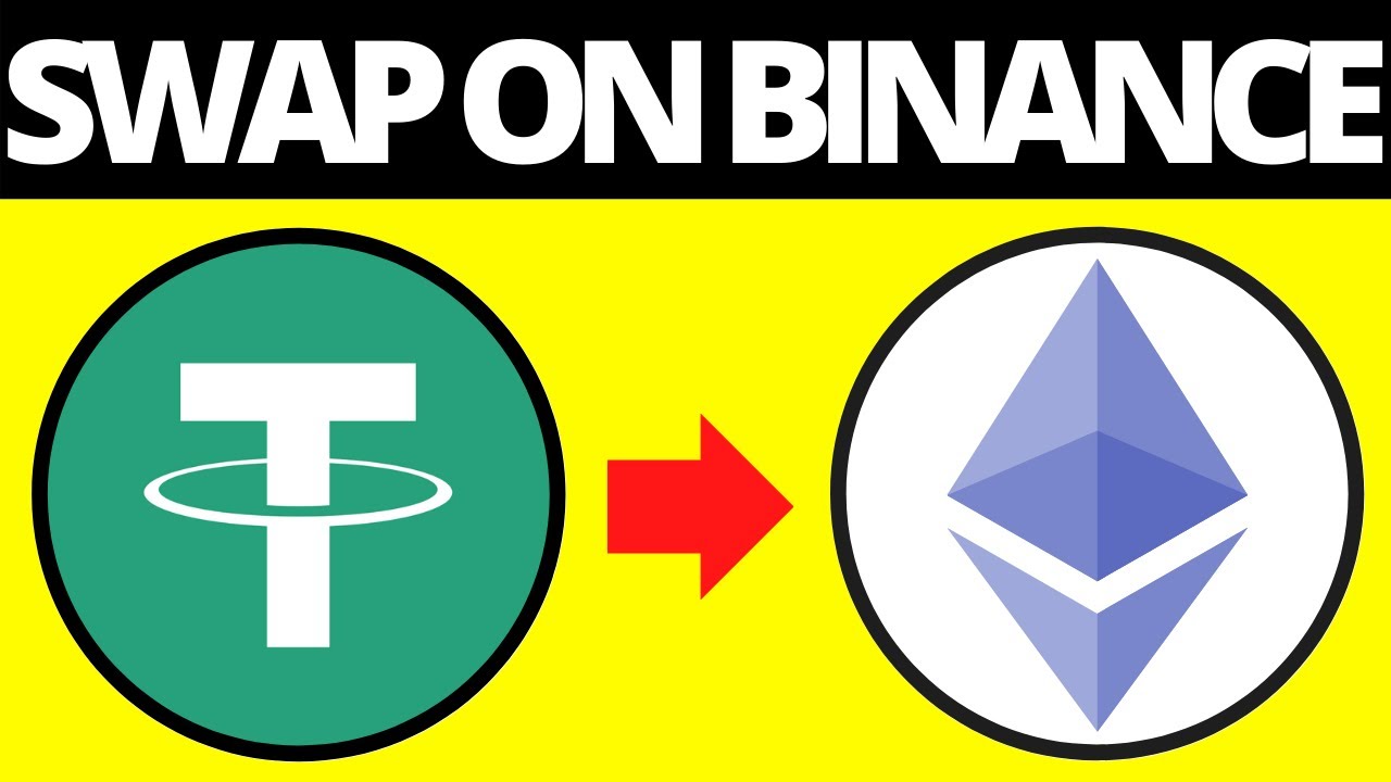How To Convert Swap USDT To ETH On Binance YouTube how-to-convert-swap-usdt-to-eth-on-binance-youtube