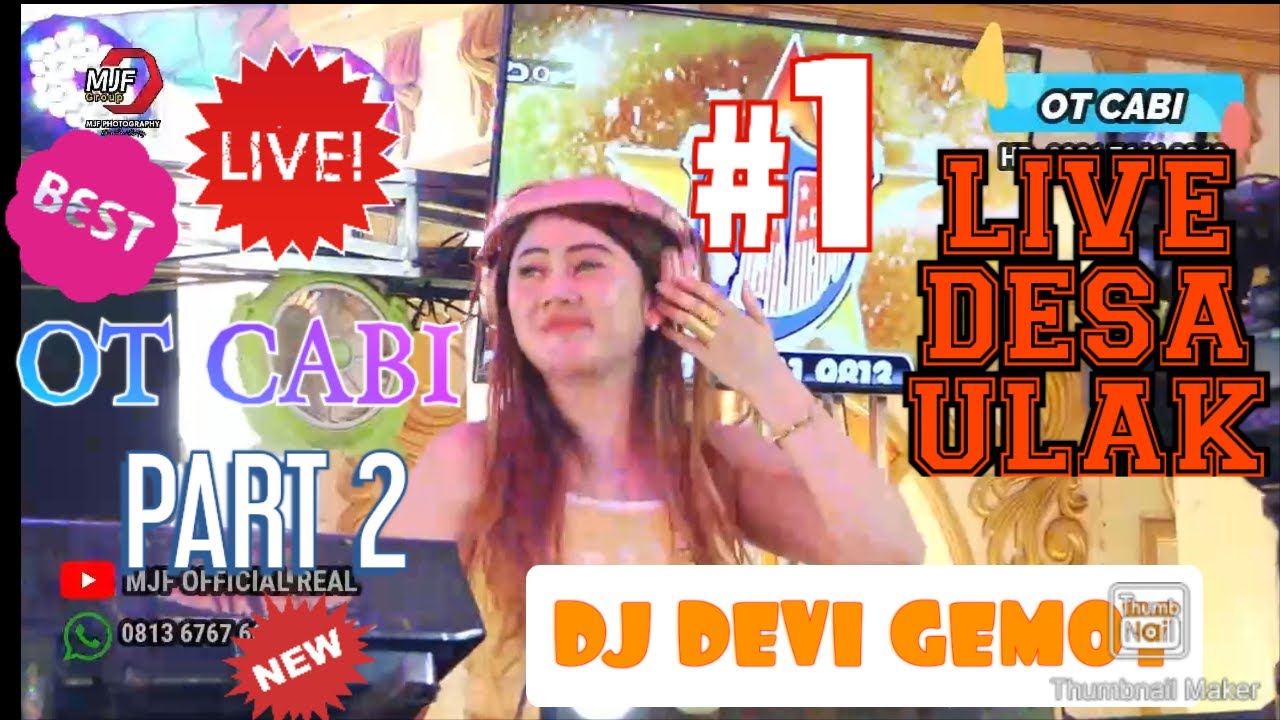 OT CABI ‼️ PART 2 ‼️DESA ULAK KEMBAHANG‼️🥳DJ DEVI GEMOYY ‼️MIX DJ ‼️ - YouTube
