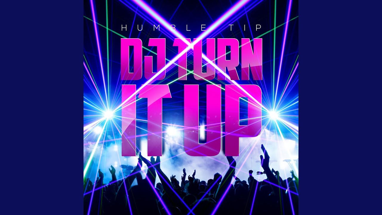 DJ Turn It Up - YouTube