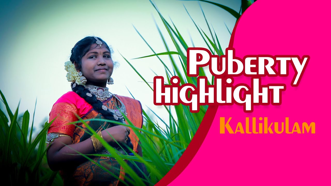 Puberty Highlight | Kallikulam | Focus Digital | Vallioor | 9944 52 ...