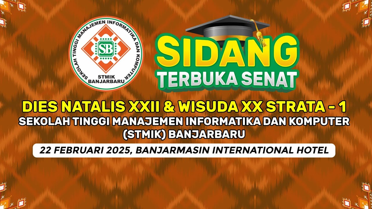 WISUDA XX STRATA - 1 | STMIK BANJARBARU - HBI BANJARMASIN, 22 FEBRUARI 2025 - YouTube
