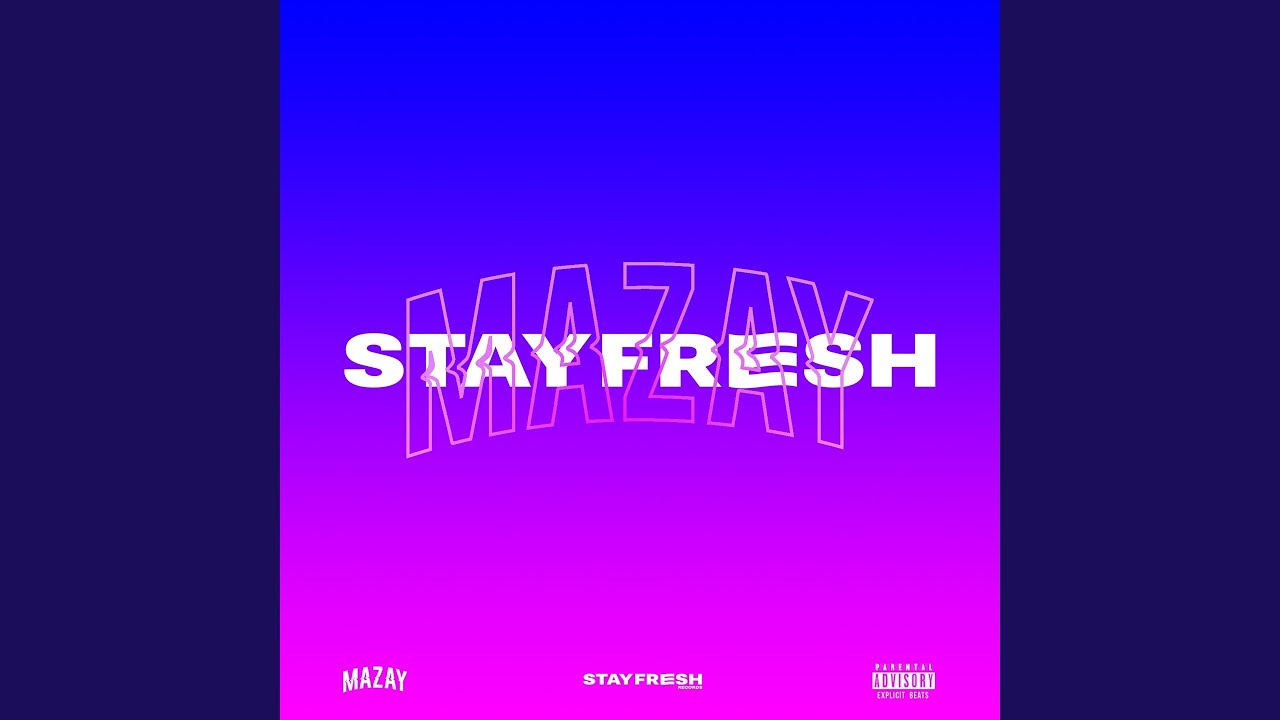 Stay Fresh - YouTube