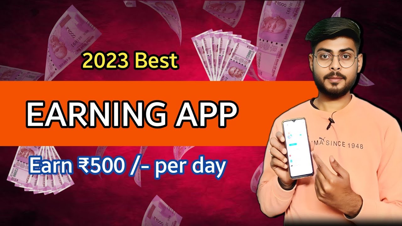 Earn Daily 500rs | New Earning App Today | best earning app today 2023 ...