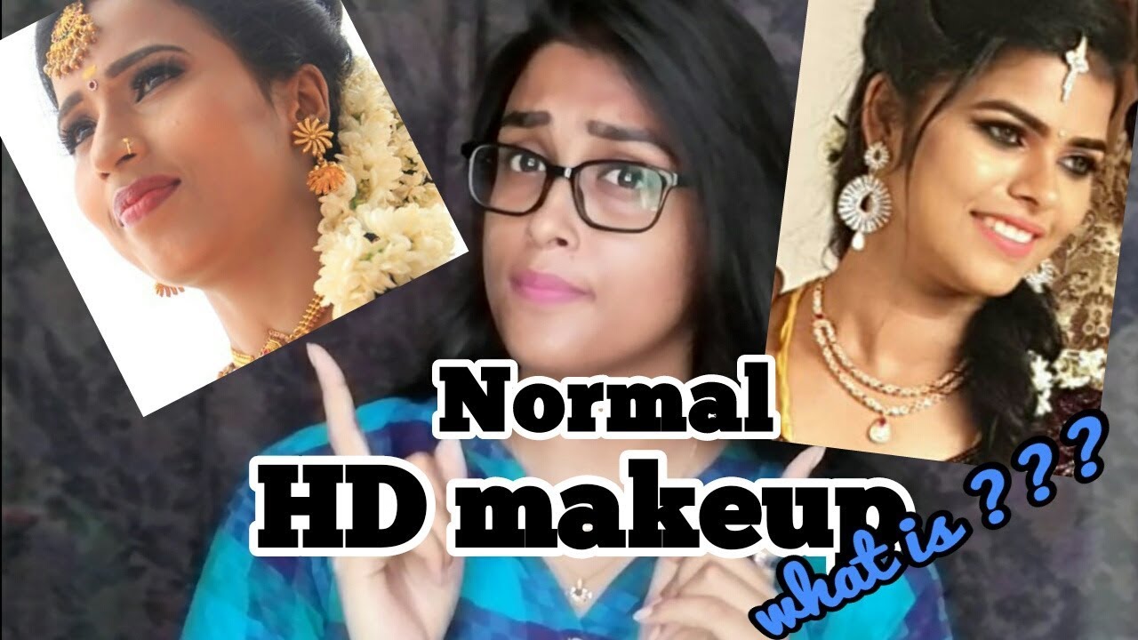 தமிழ் What is HD | Normal vs HD makeup | Types in makeup for brides ...