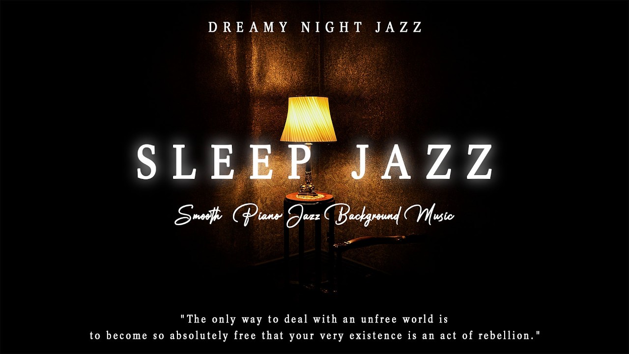 Night Time Relaxing Jazz | Soothing Sleep Piano Music for Deep Rest and ...