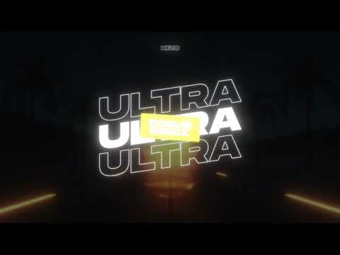 Kizo - ULTRA (BOGUŚ Remix)