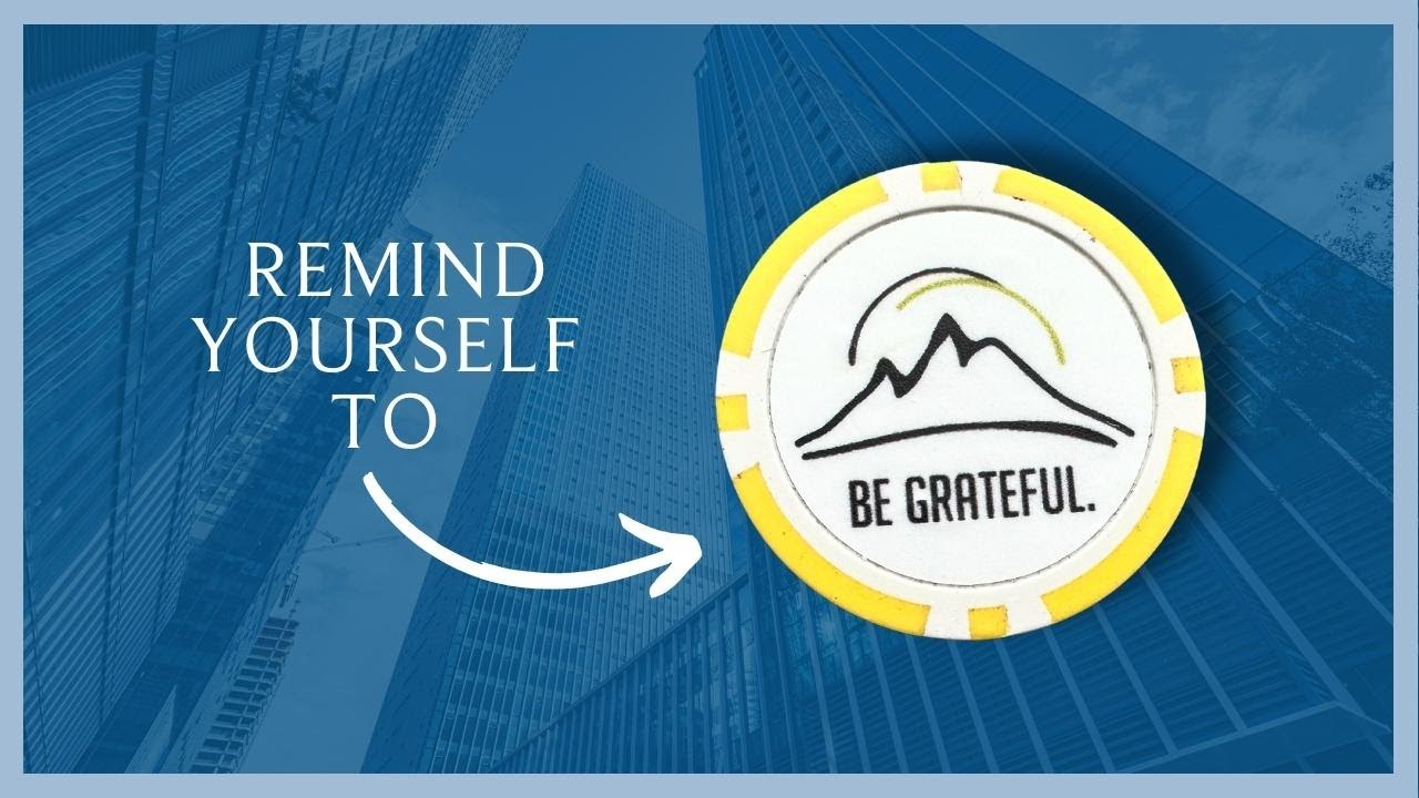 Why I Carry A Gratitude Chip EVERY DAY... - YouTube